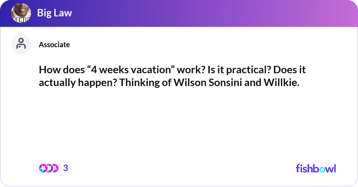 How does “4 weeks vacation” work? Is it practical?... | Fishbowl