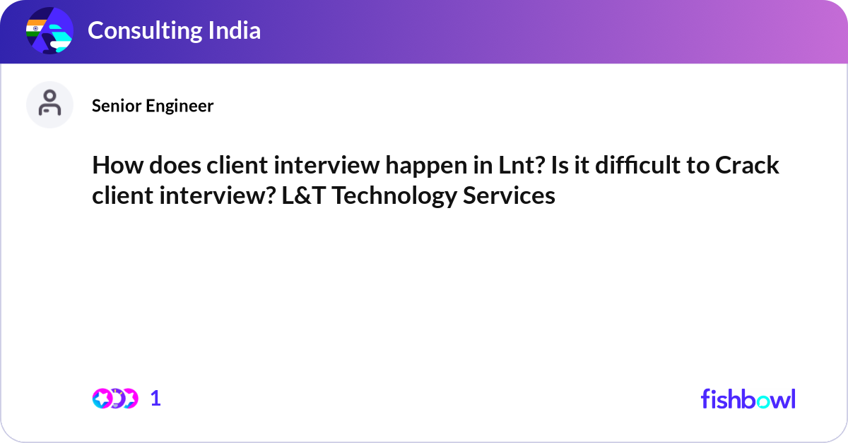 How does client interview happen in Lnt? Is it dif... | Fishbowl