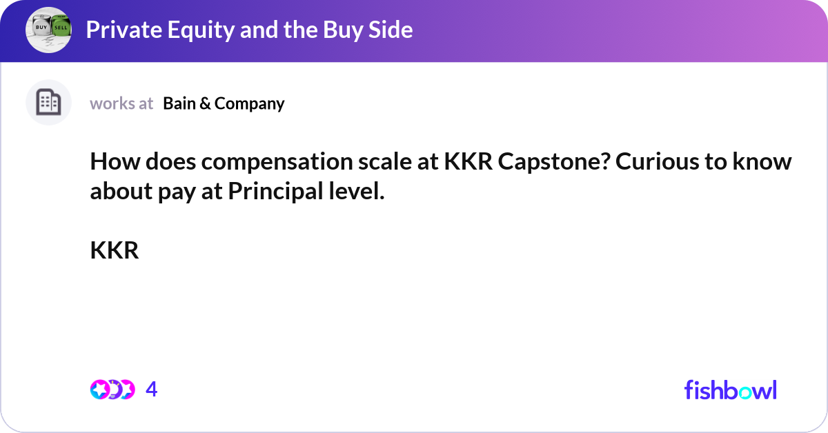 How does compensation scale at KKR Capstone? Curio... | Fishbowl