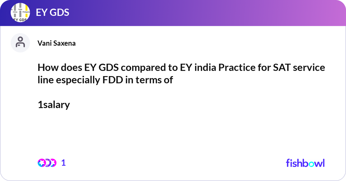How does EY GDS compared to EY india Practice for ... | Fishbowl