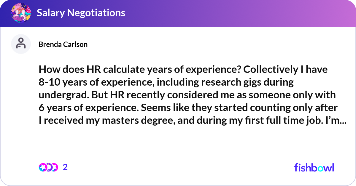 How does HR calculate years of experience? Collect... | Fishbowl