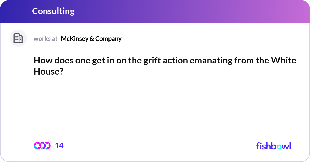 How does one get in on the grift action emanating ... | Fishbowl