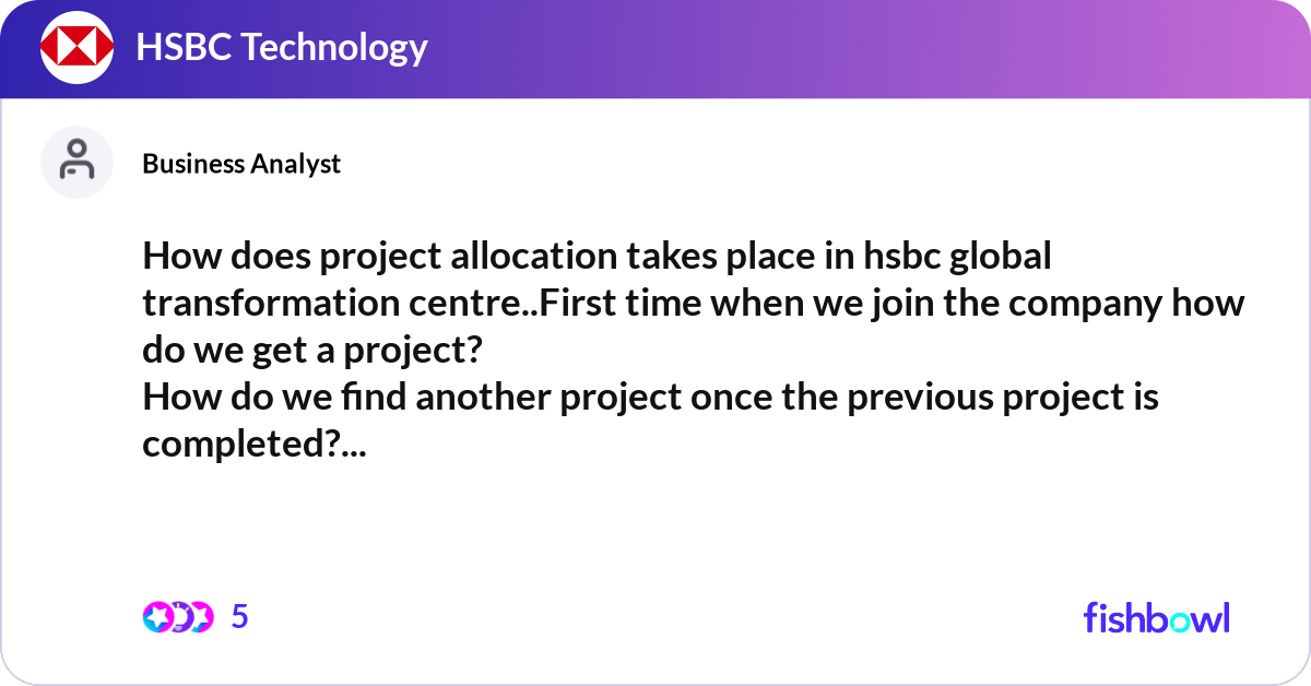 How does project allocation takes place in hsbc gl... | Fishbowl