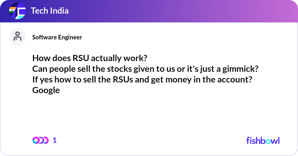 How does RSU actually work? Can people sell the st... | Fishbowl