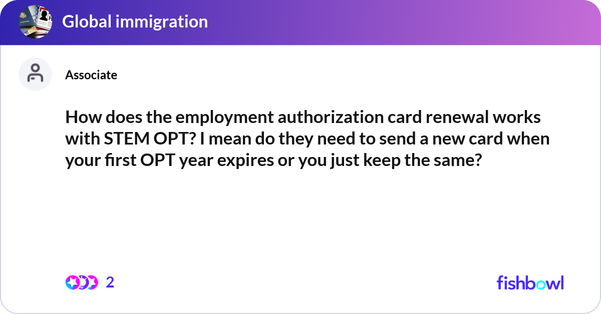 How does the employment authorization card renewal... | Fishbowl