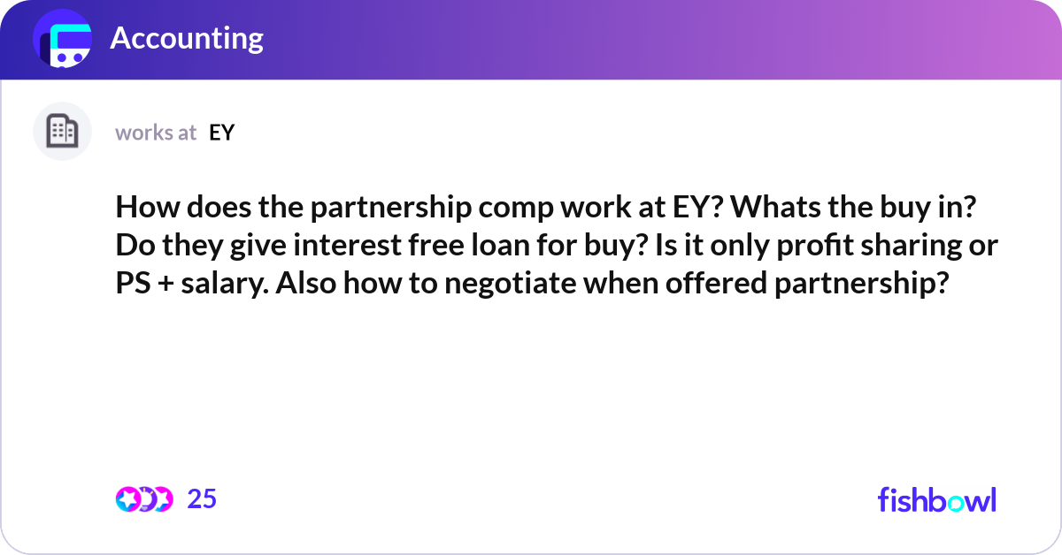 How does the partnership comp work at EY? Whats th... | Fishbowl