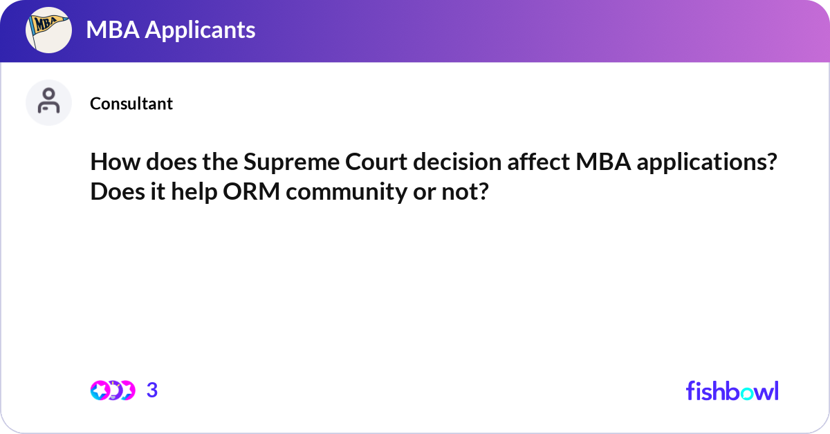 How does the Supreme Court decision affect MBA app... | Fishbowl