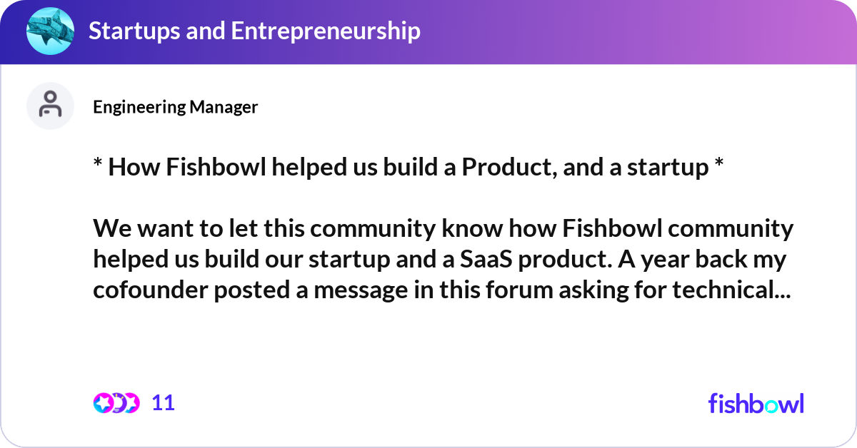 * How Fishbowl helped us build a Product, and a st... | Fishbowl