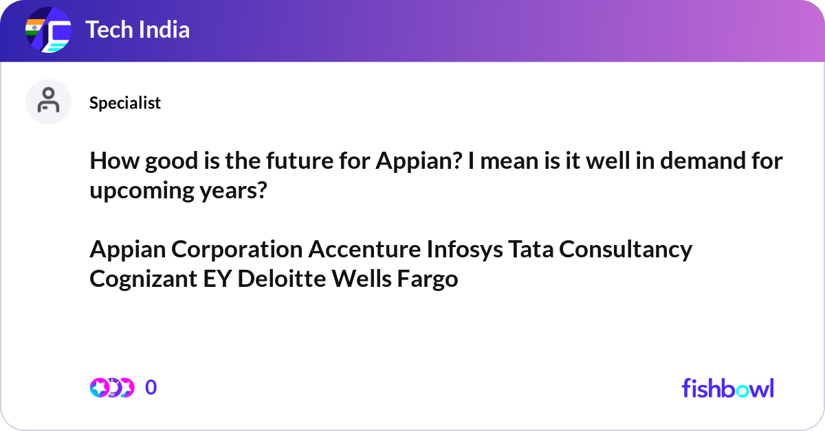 How good is the future for Appian? I mean is it we... | Fishbowl