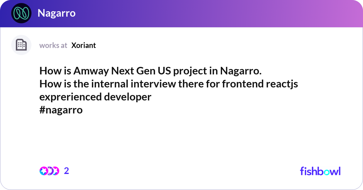 How is Amway Next Gen US project in Nagarro. How i... | Fishbowl