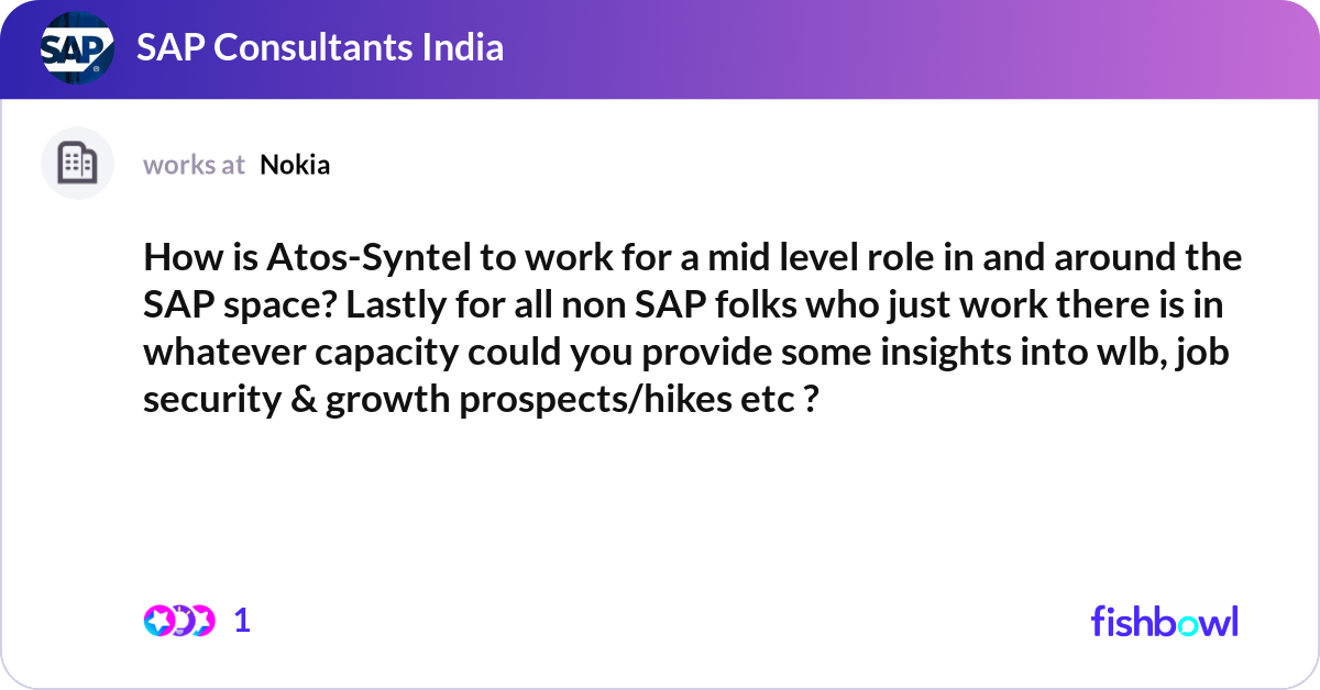 How is Atos-Syntel to work for a mid level role in... | Fishbowl