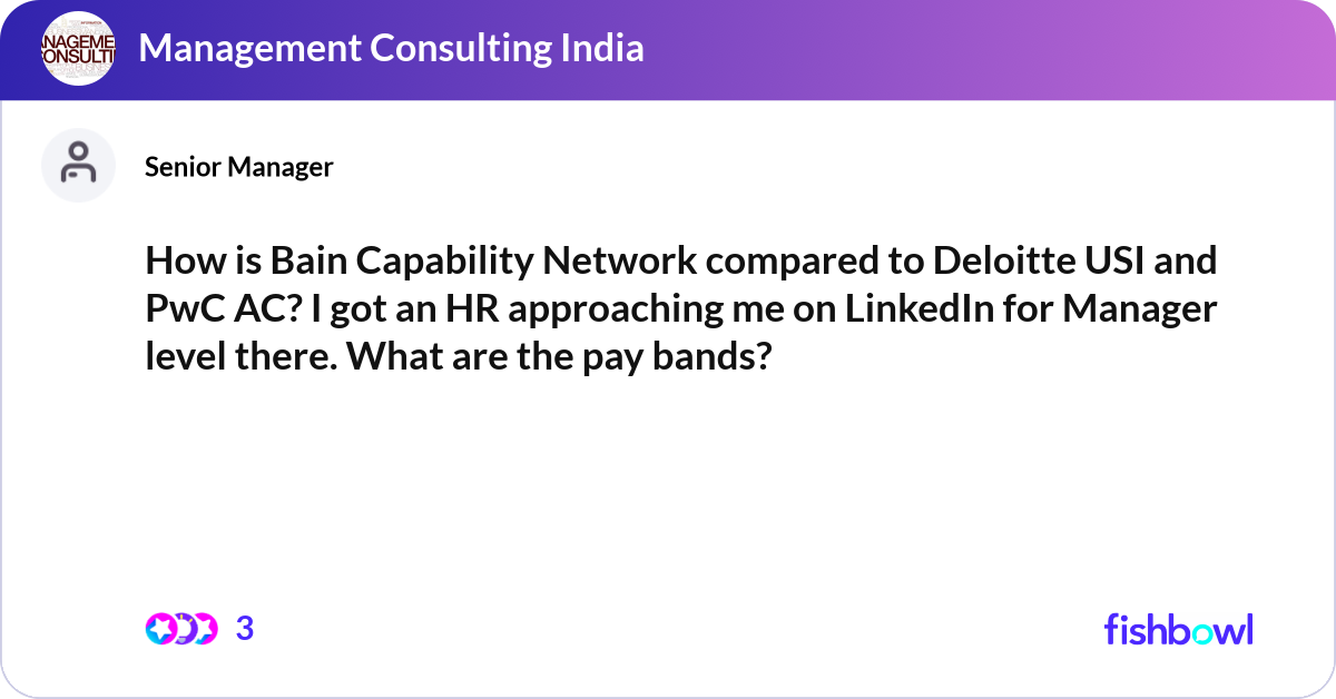 How is Bain Capability Network compared to Deloitt... | Fishbowl