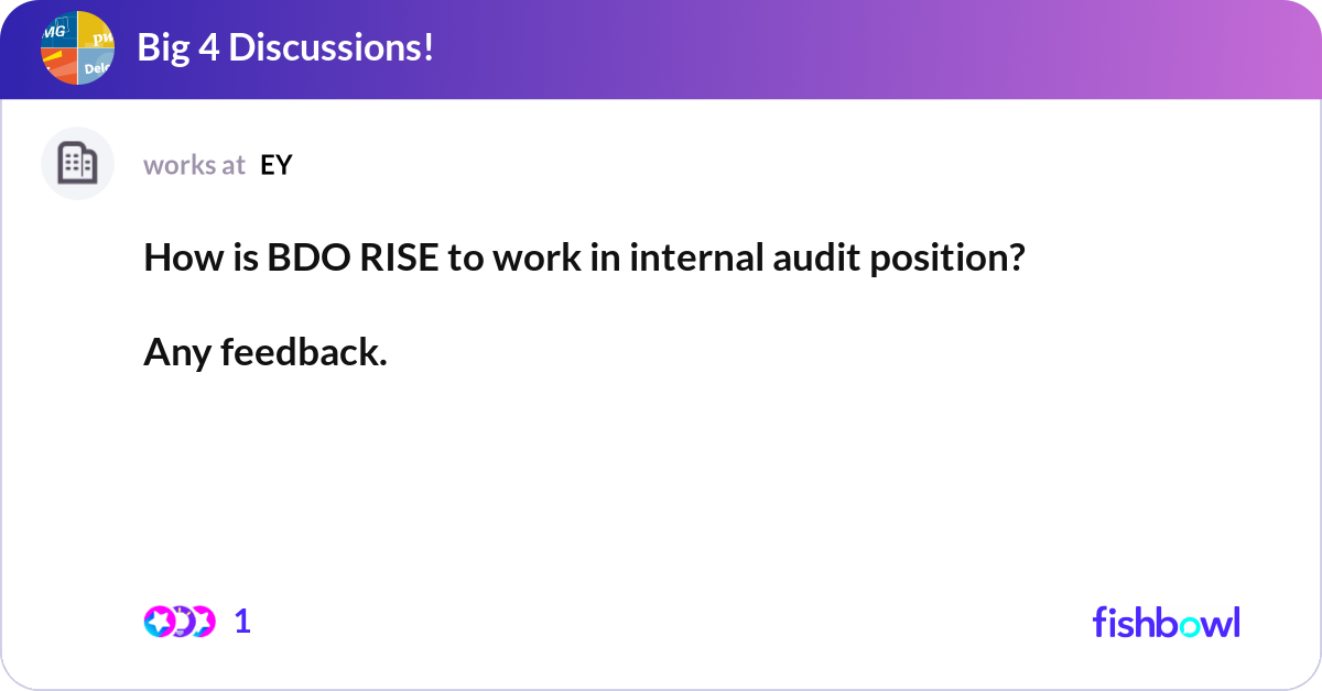 How is BDO RISE to work in internal audit position... | Fishbowl