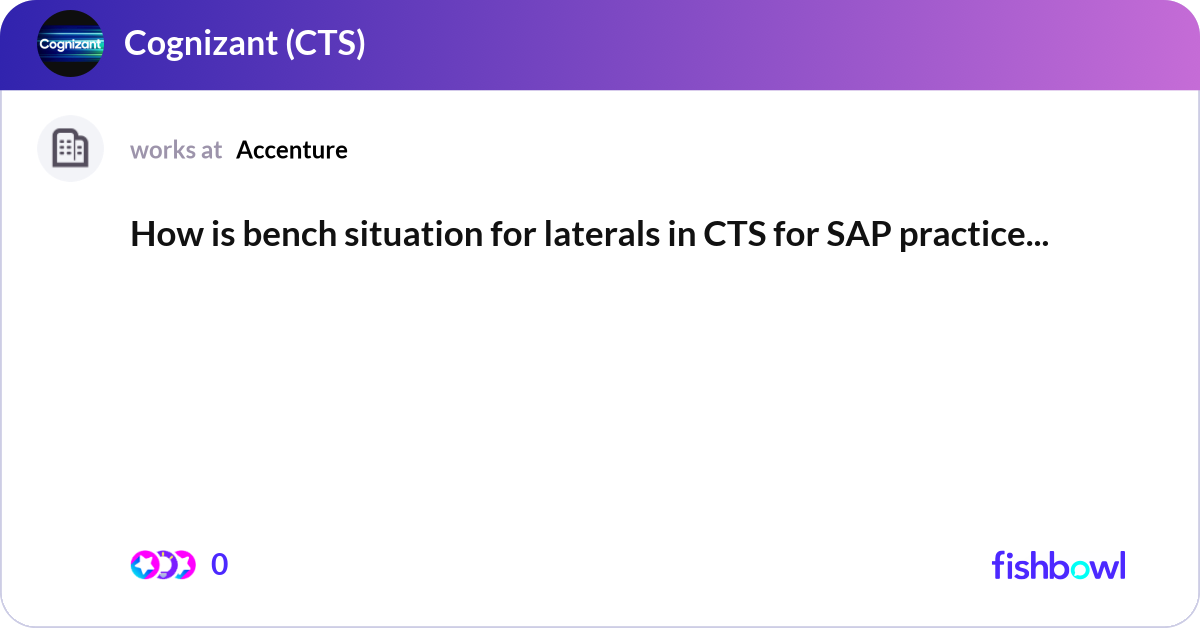 How is bench situation for laterals in CTS for SAP... | Fishbowl
