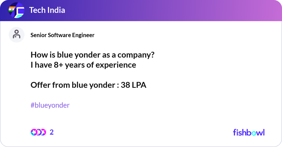 How is blue yonder as a company? I have 8+ years o... | Fishbowl