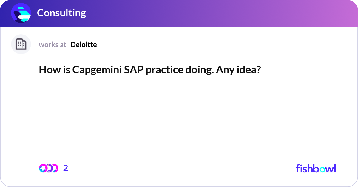How is Capgemini SAP practice doing. Any idea? | Fishbowl