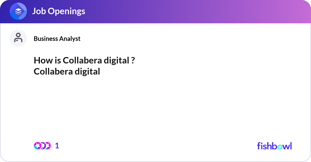 How is Collabera digital ? Collabera digital | Fishbowl