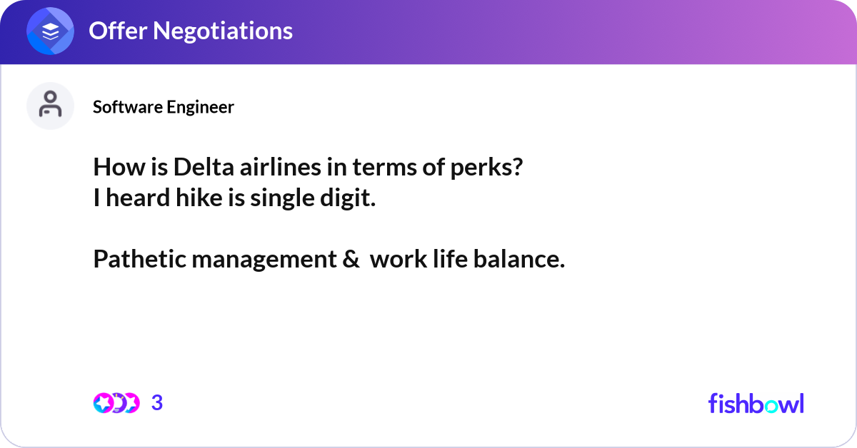 How is Delta airlines in terms of perks? I heard h... | Fishbowl