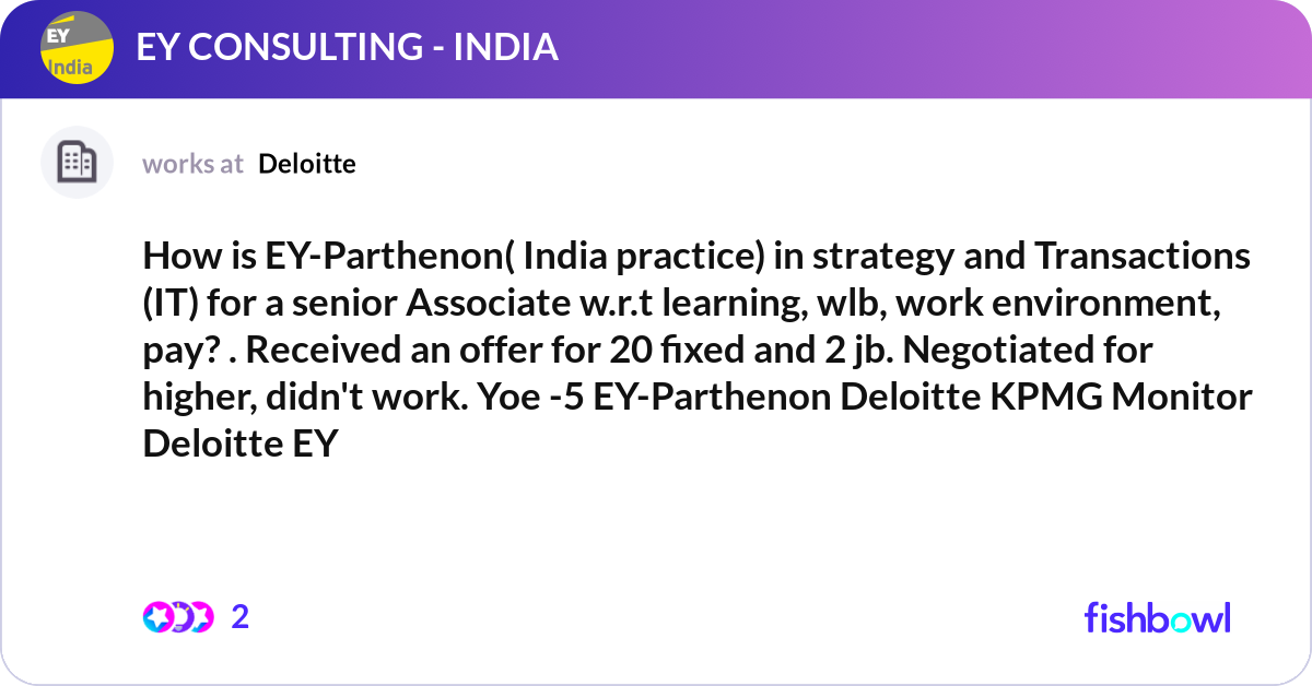 How is EY-Parthenon( India practice) in strategy a... | Fishbowl