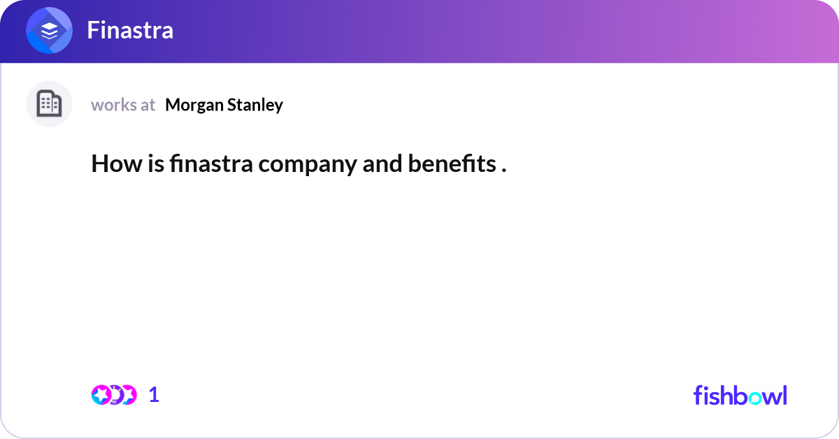 How is finastra company and benefits . | Fishbowl