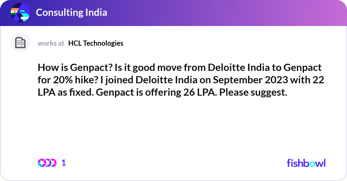 How is Genpact? Is it good move from Deloitte Indi... | Fishbowl
