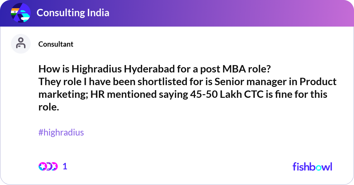 How is Highradius Hyderabad for a post MBA role? ... | Fishbowl