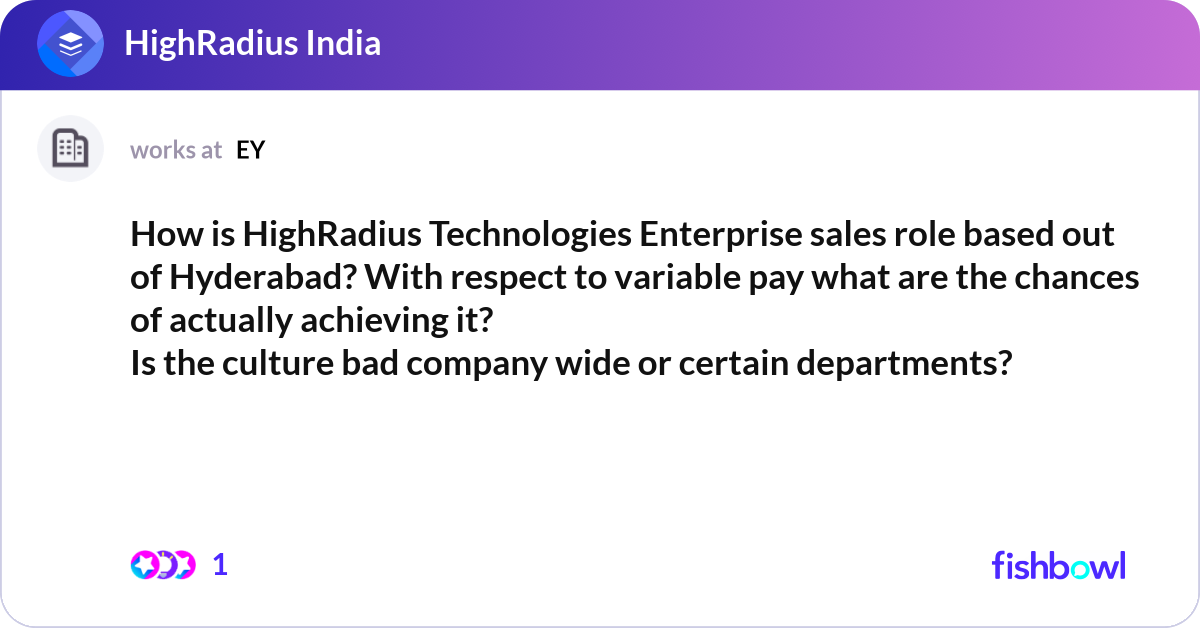How is HighRadius Technologies Enterprise sales ro... | Fishbowl