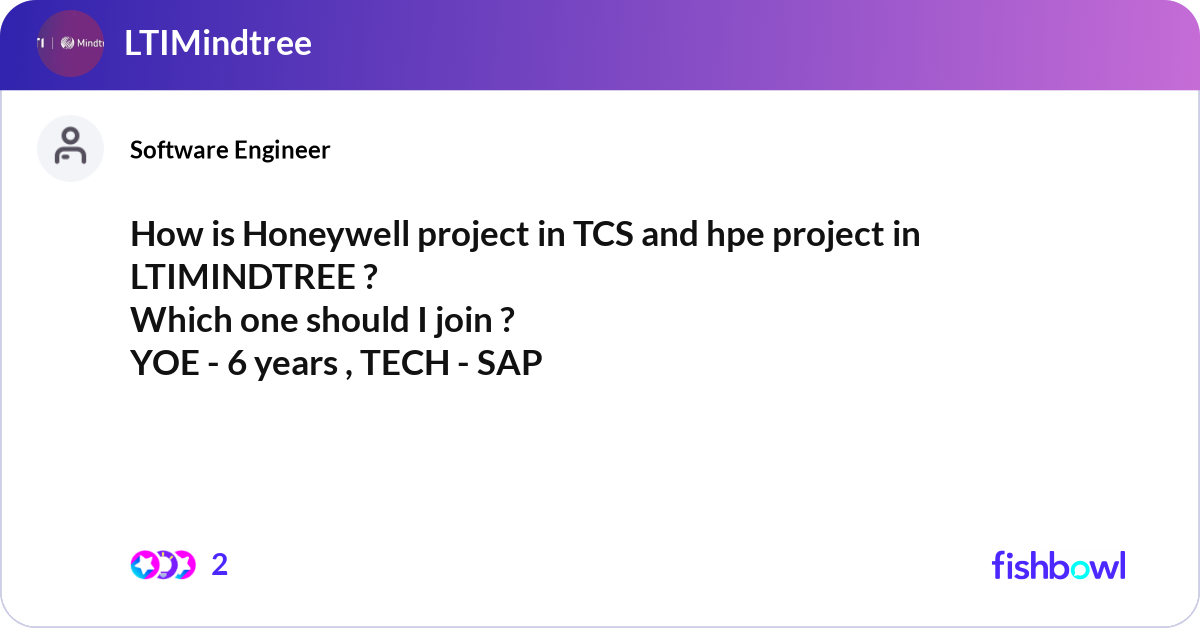 How is Honeywell project in TCS and hpe project in... | Fishbowl
