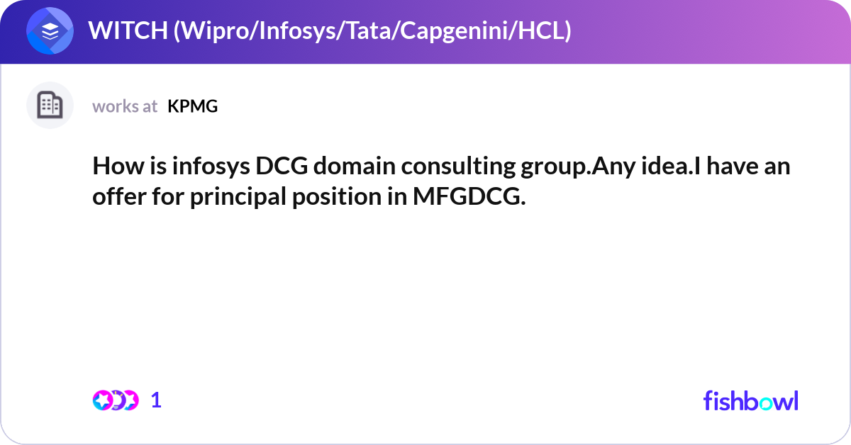 How is infosys DCG domain consulting group.Any ide... | Fishbowl