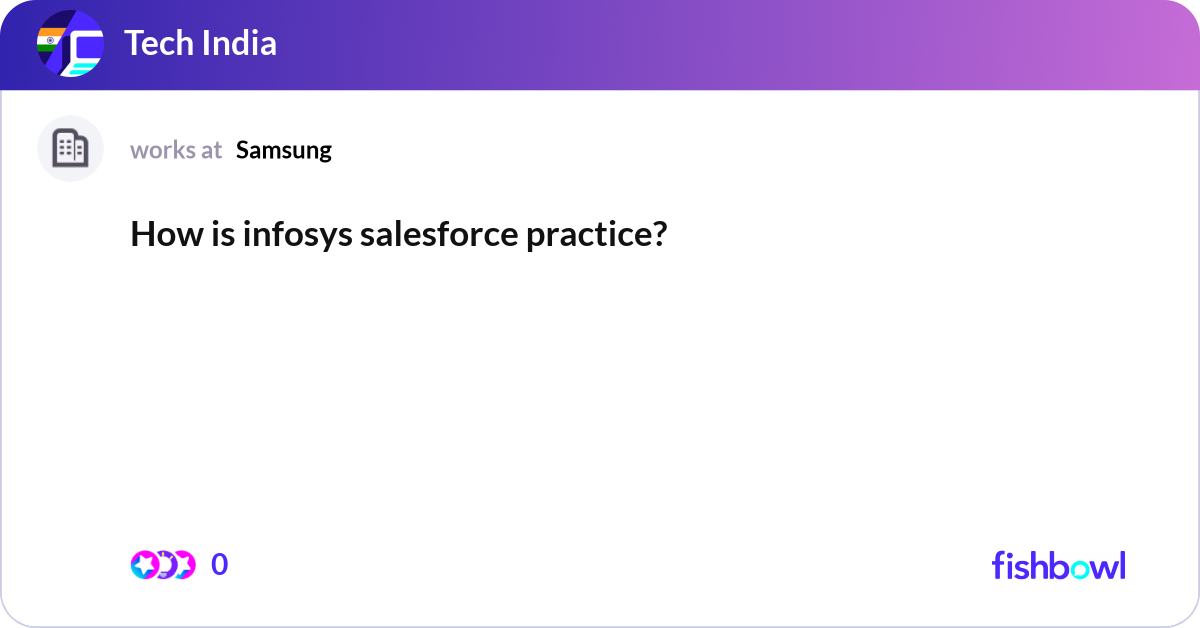How is infosys salesforce practice? | Fishbowl