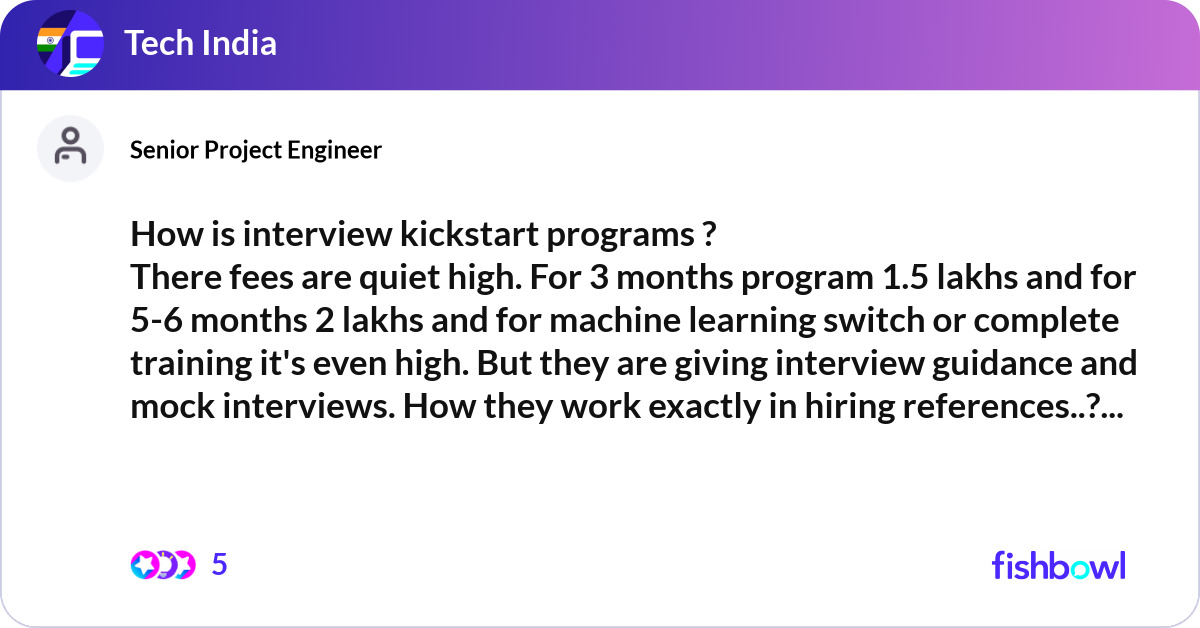 How is interview kickstart programs ? There fees a... | Fishbowl