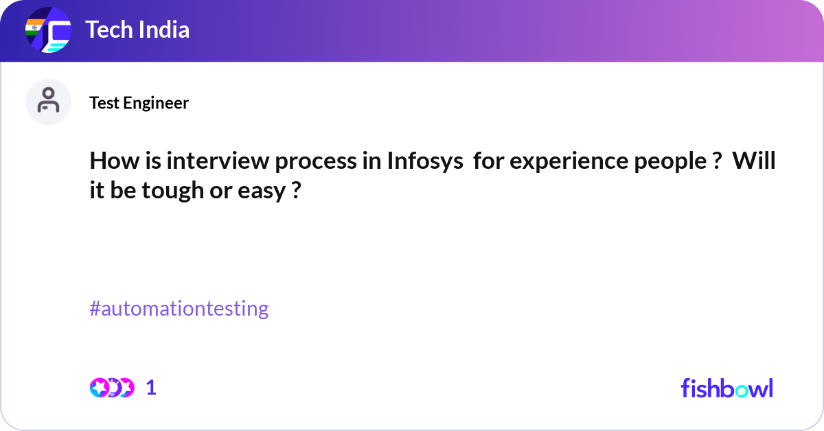 How is interview process in Infosys for experienc... | Fishbowl
