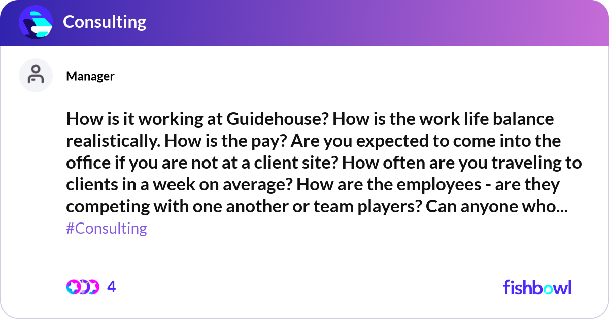 How is it working at Guidehouse? How is the work l... | Fishbowl