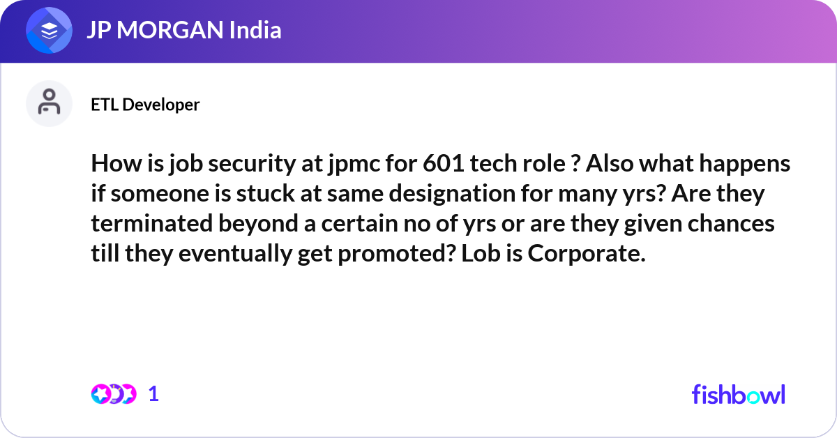 How is job security at jpmc for 601 tech role ? Al... | Fishbowl