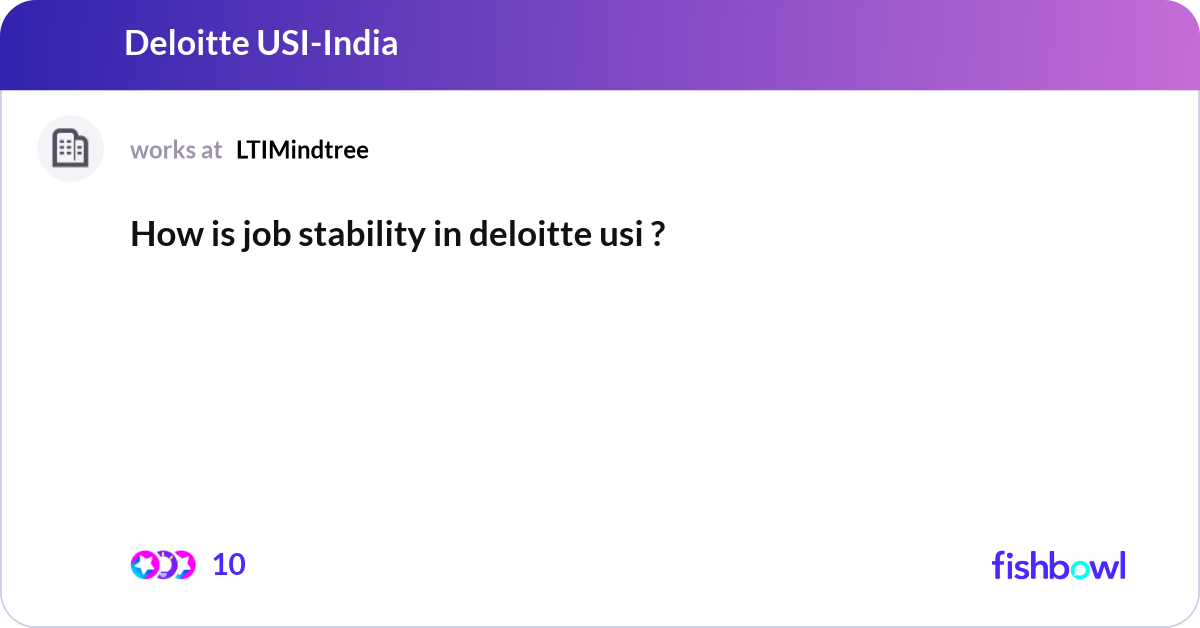 How is job stability in deloitte usi ? | Fishbowl