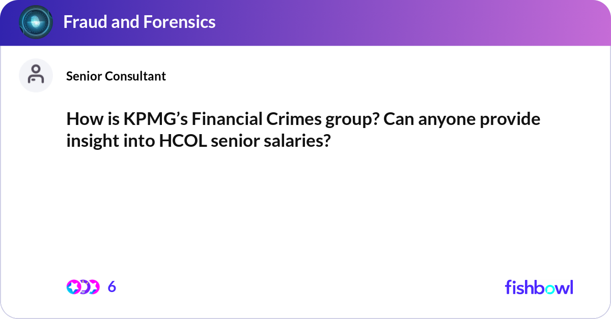 How is KPMG’s Financial Crimes group? Can anyone p... | Fishbowl