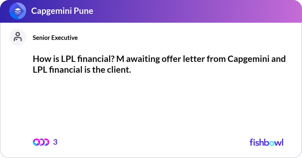 How is LPL financial? M awaiting offer letter from... | Fishbowl