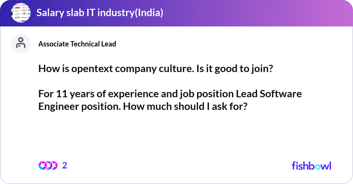 How is opentext company culture. Is it good to joi... | Fishbowl