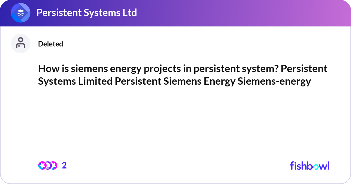 How is siemens energy projects in persistent syste... | Fishbowl