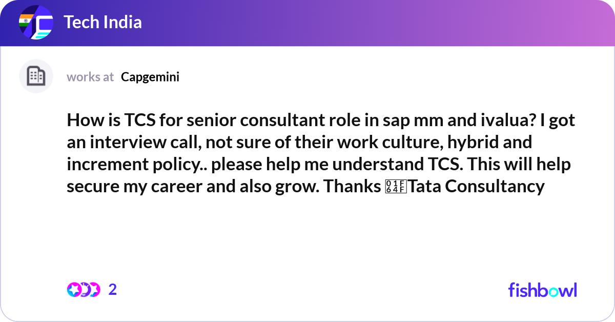 How is TCS for senior consultant role in sap mm an... | Fishbowl
