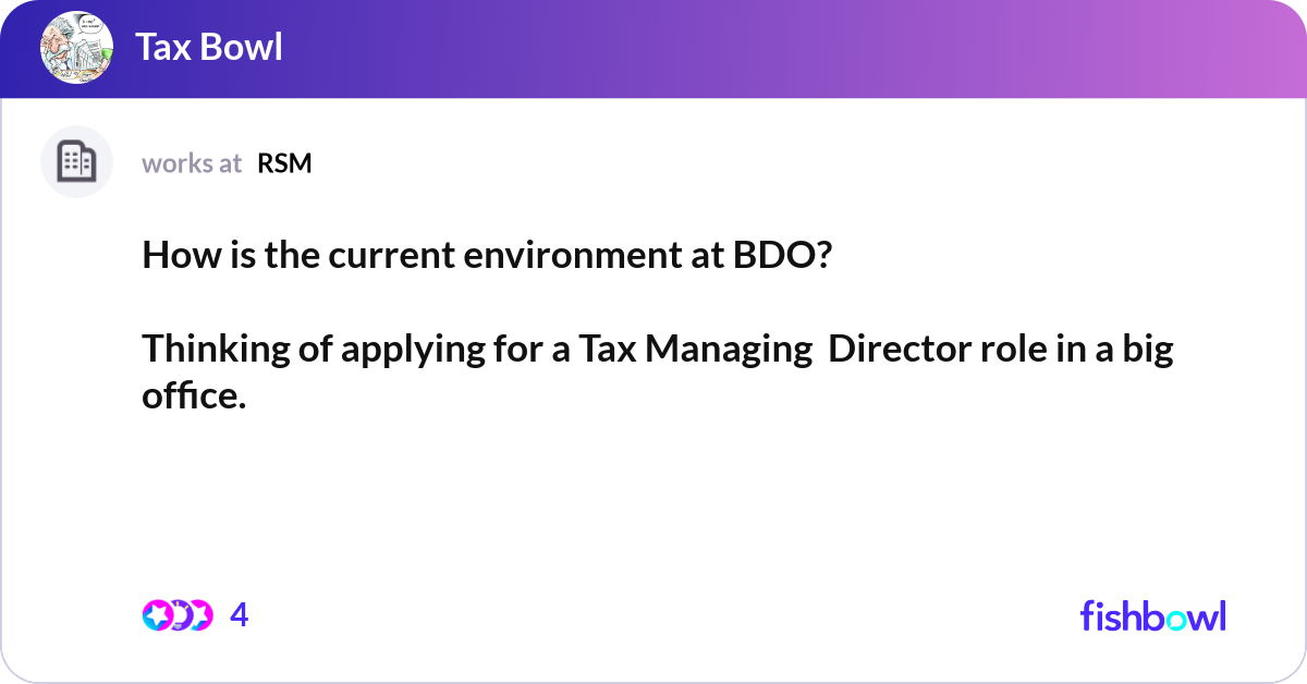How is the current environment at BDO? Thinking ... | Fishbowl
