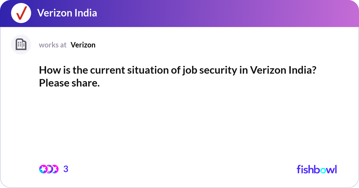 How is the current situation of job security in Ve... | Fishbowl