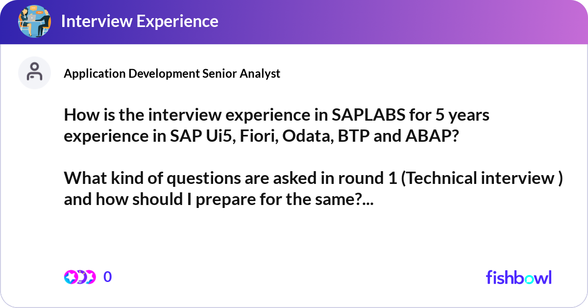 How is the interview experience in SAPLABS for 5 y... | Fishbowl