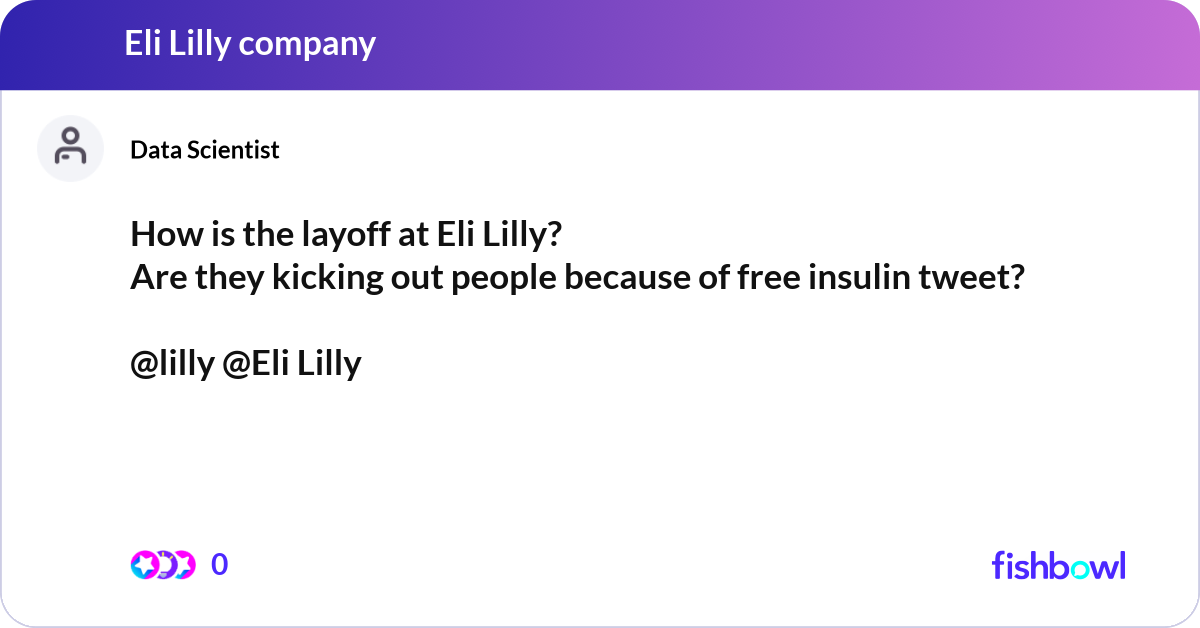 How is the layoff at Eli Lilly? Are they kicking o... | Fishbowl