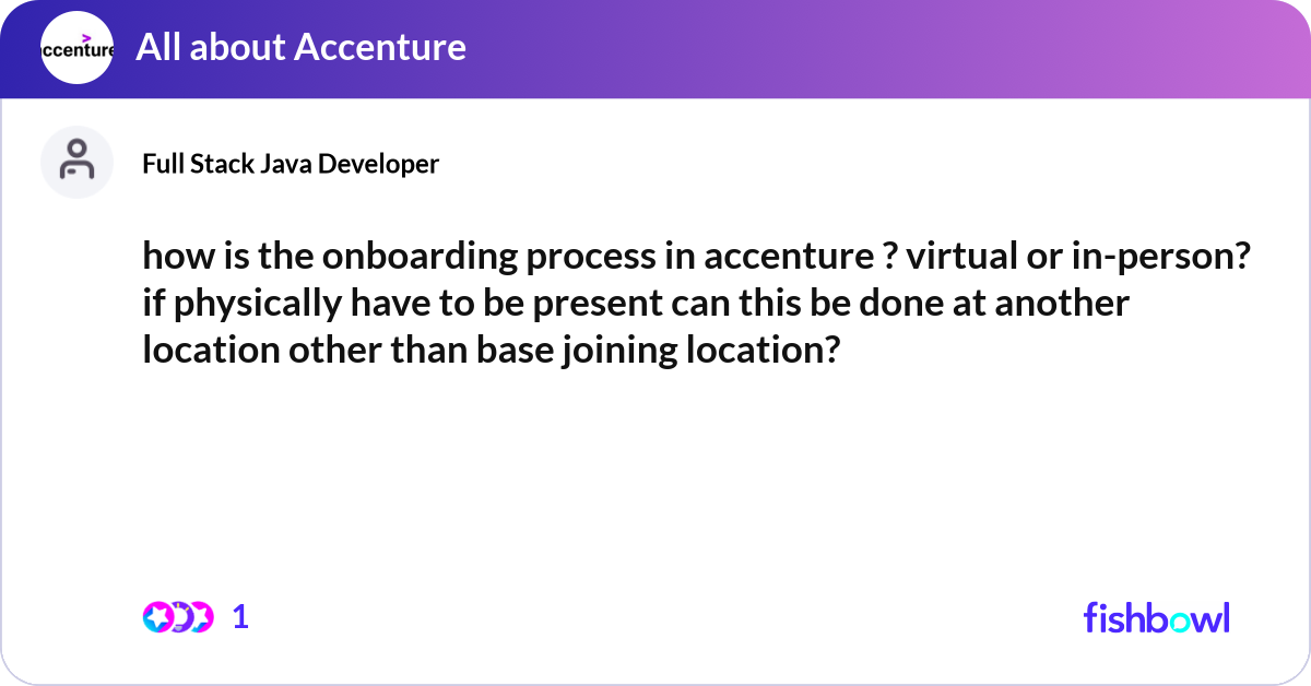 how is the onboarding process in accenture ? virtu... | Fishbowl