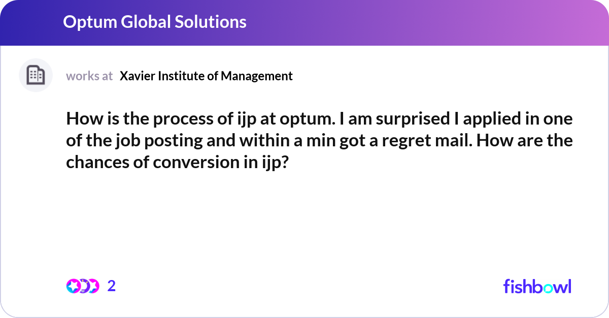How is the process of ijp at optum. I am surprised... | Fishbowl