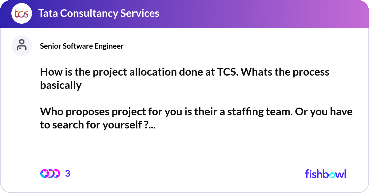 How is the project allocation done at TCS. Whats t... | Fishbowl