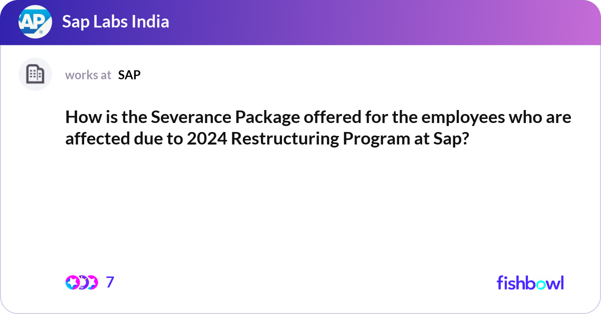 How is the Severance Package offered for the emplo... | Fishbowl