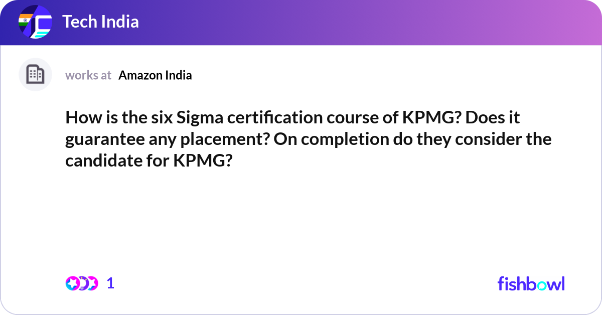 How is the six Sigma certification course of KPMG?... | Fishbowl