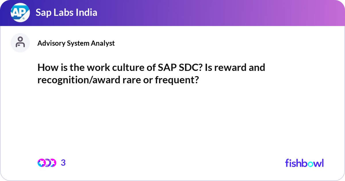 How is the work culture of SAP SDC? Is reward and ... | Fishbowl